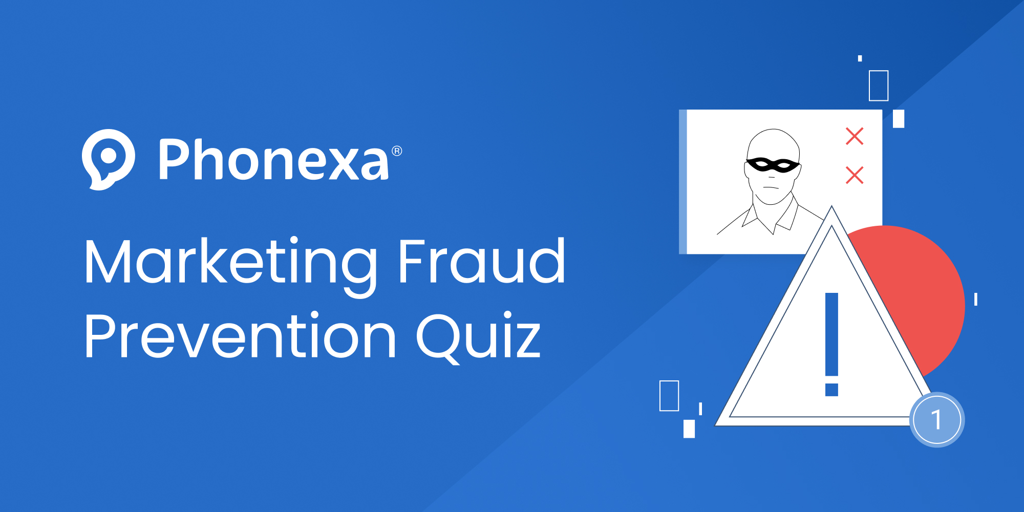 Marketing Fraud Prevention Quiz - Phonexa